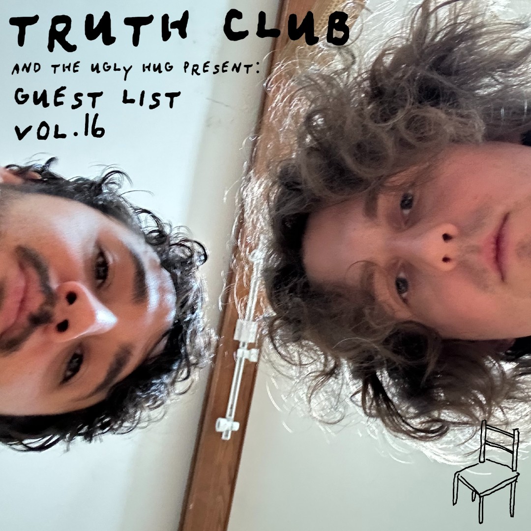 Truth Club x ugly hug | Guest List vol. 16 – the ugly hug